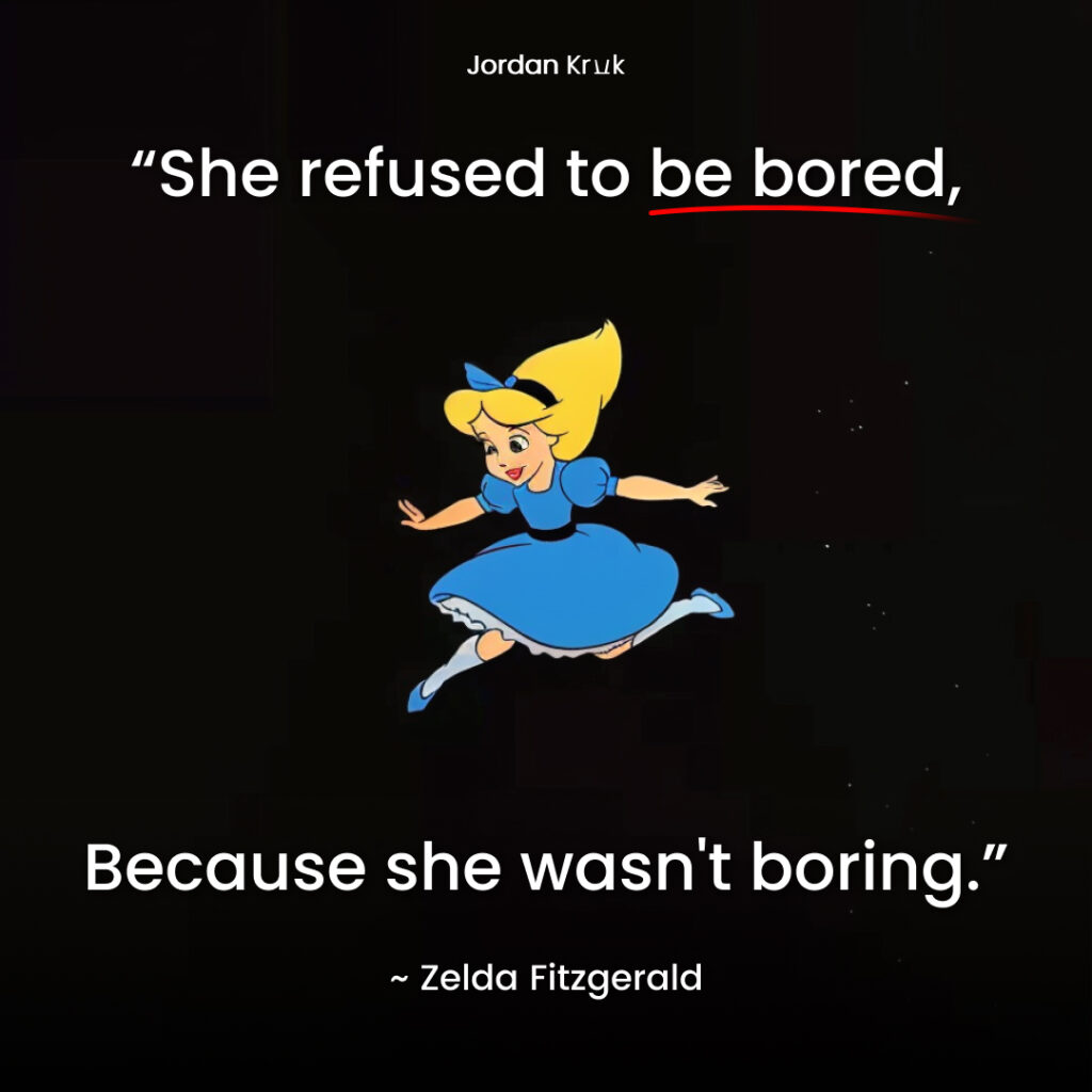 How Boredom Can Change Your Life (In 6-12 Months) - Jordan Kruk